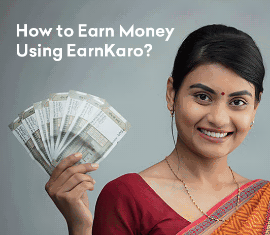 How To Earn Money Using EarnKaro (Guide 2025)